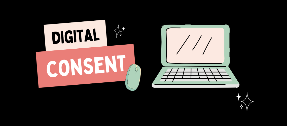 A Guide to Giving and Receiving Consent for Digital Activities | access ...
